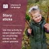 Story Sticks | Learning through Landscapes