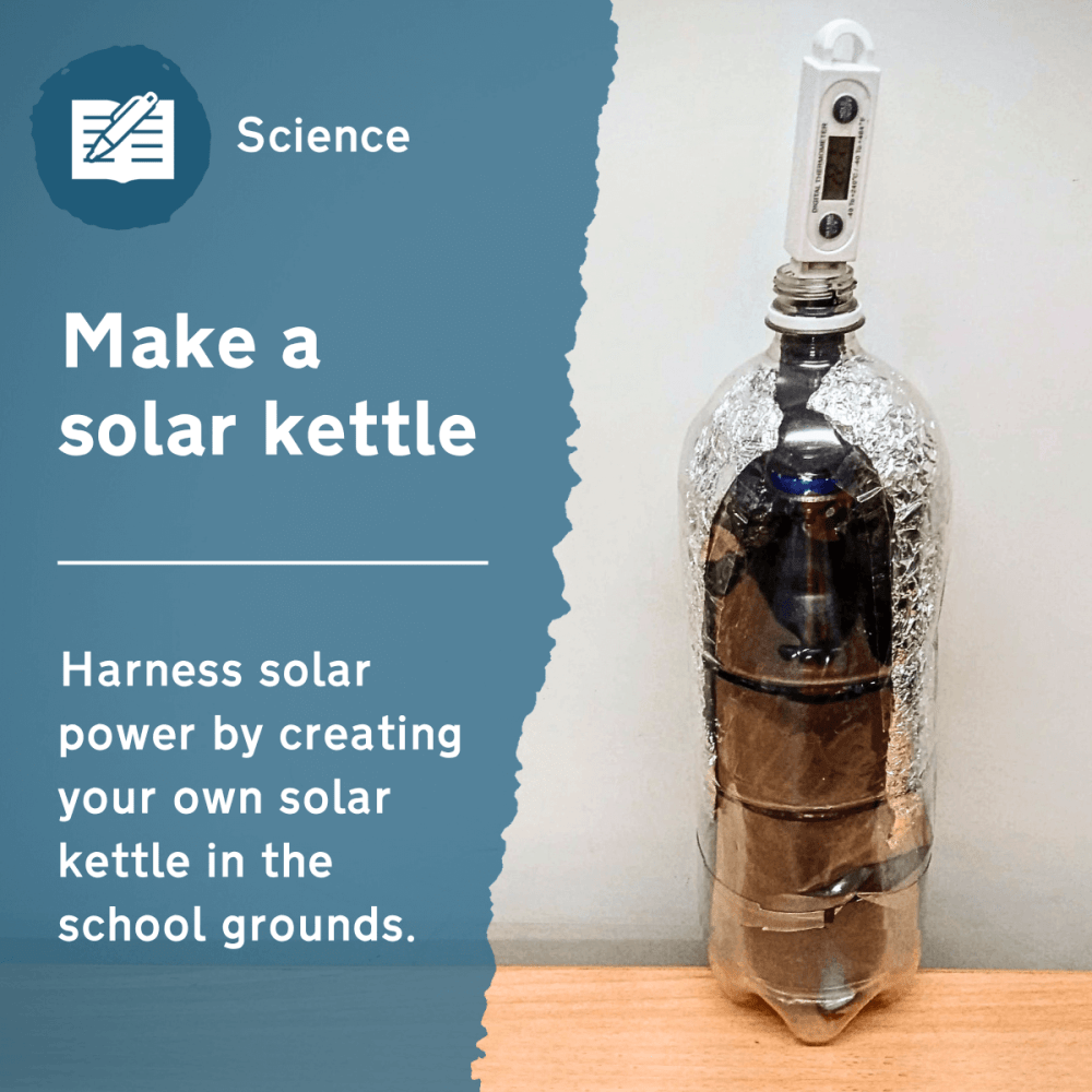 Make a Solar Kettle | Outdoor Lesson Idea by Learning through Landscapes